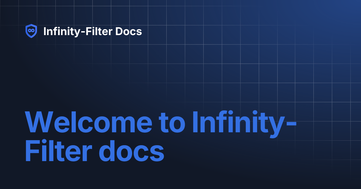 Welcome to Infinity-Filter docs | Infinity-Filter Docs